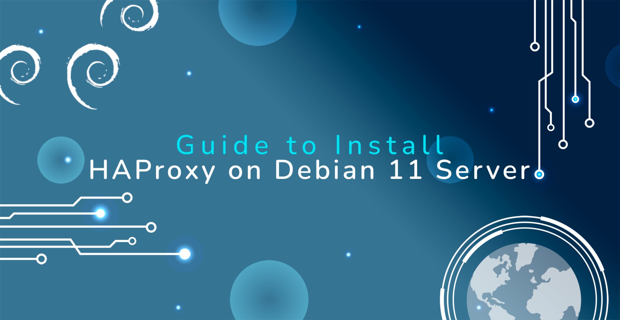 How to Install HAProxy on Debian 11 server | Server Management Support