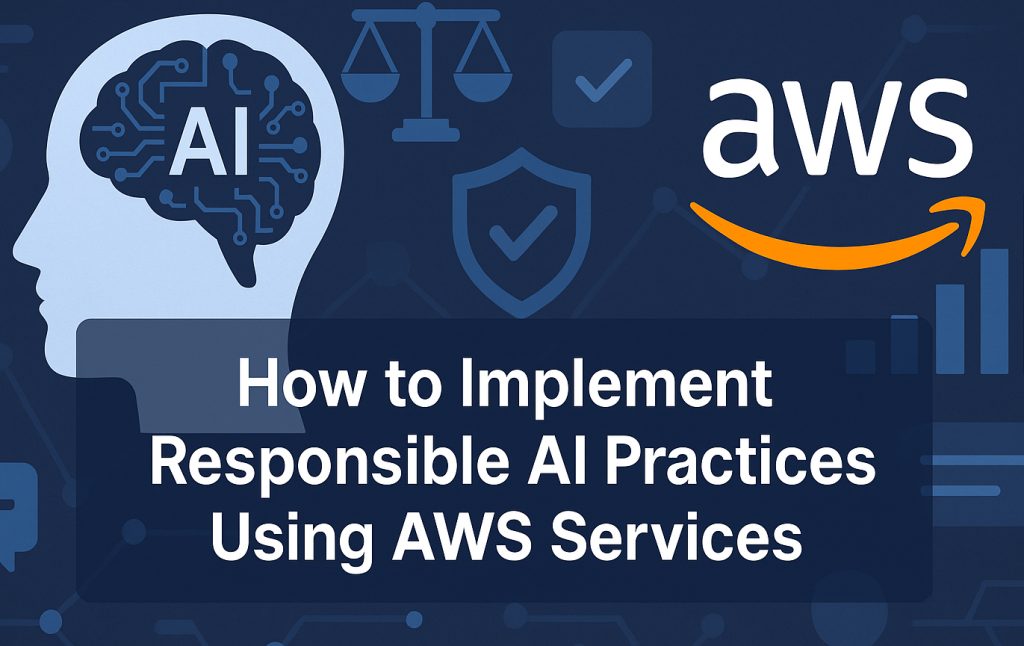 Responsible AI Principles for Ethical Decision Making | actsupport